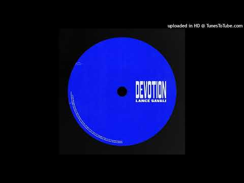 Lance Savali - Devotion (Extended Mix)