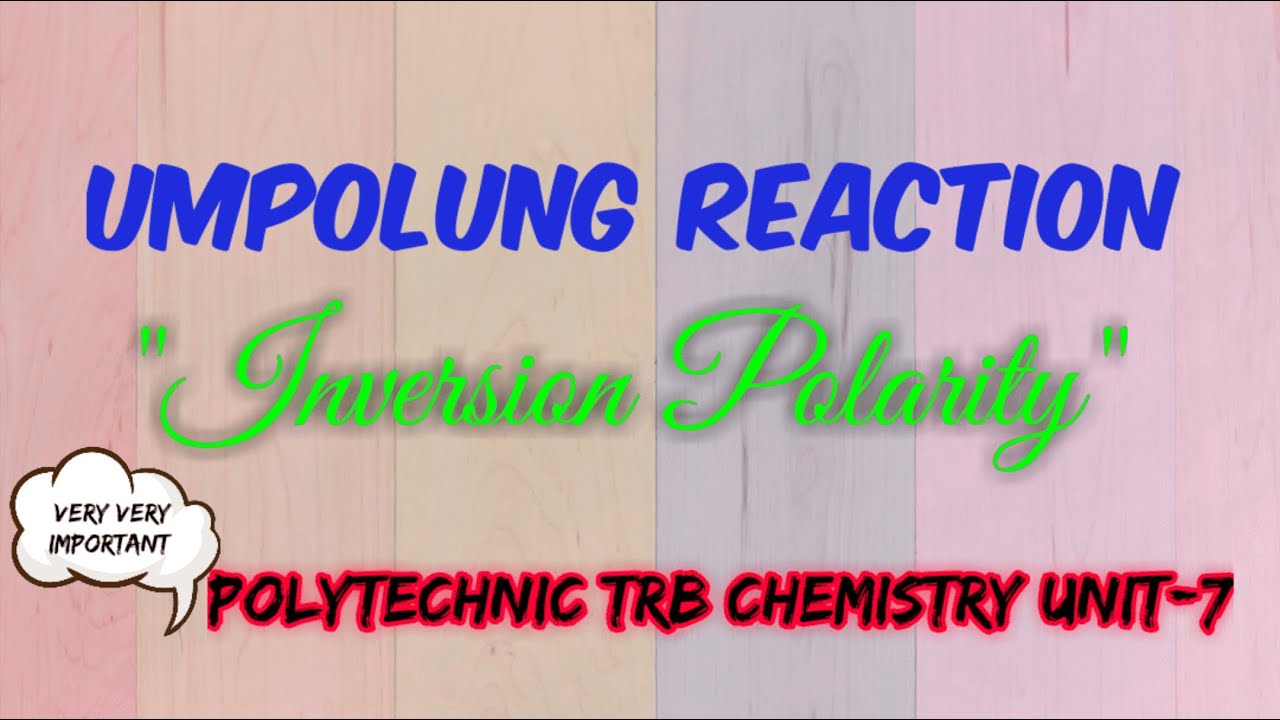 UMPOLUNG REACTION//ORGANIC CHEMISTRY - YouTube