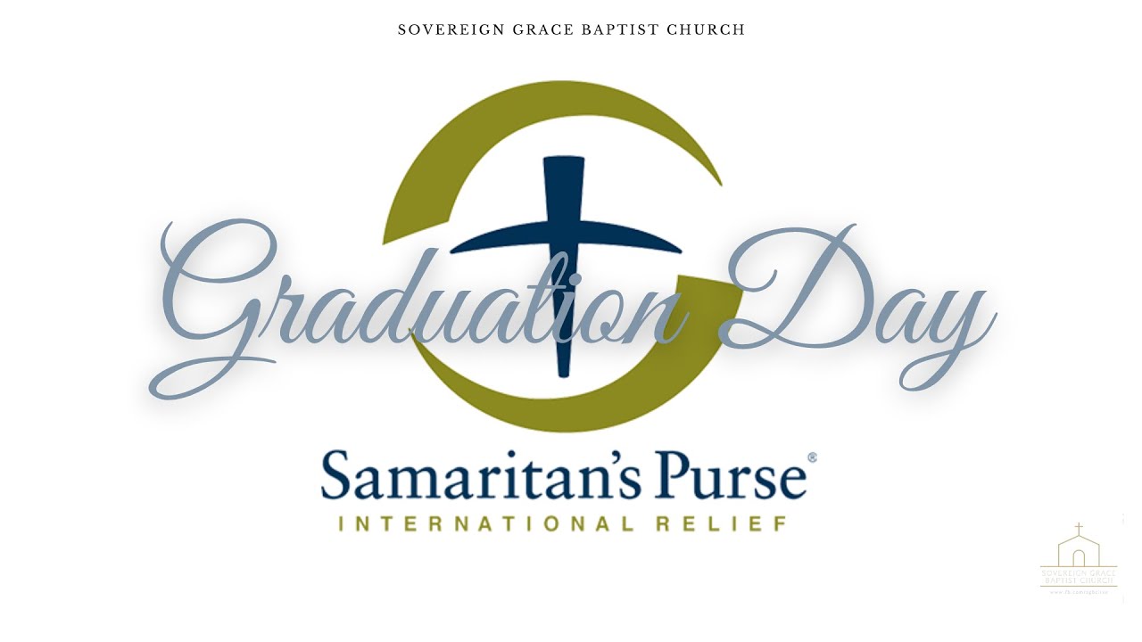 SGBC'S SAMARITAN'S PURSE GRADUATION DAY 2024 - YouTube