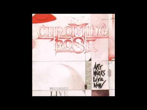 Chroming Rose - Under pressure Art Works Live Now - YouTube