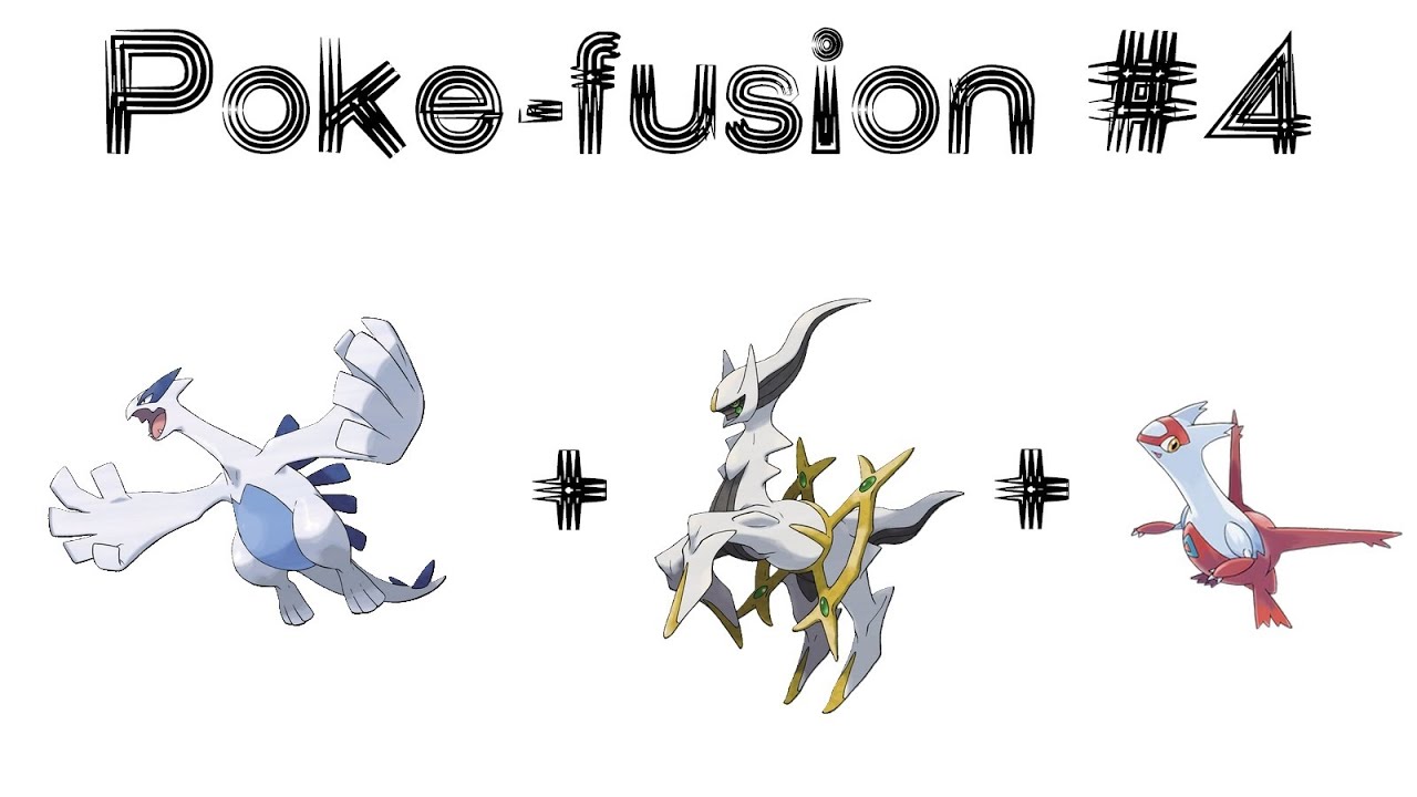 Poké-fusion #4 - Lugia, Arceus & Latias - YouTube
