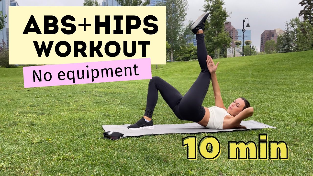 ABS+HIPS 10 min WORKOUT at HOME / No equipment - YouTube