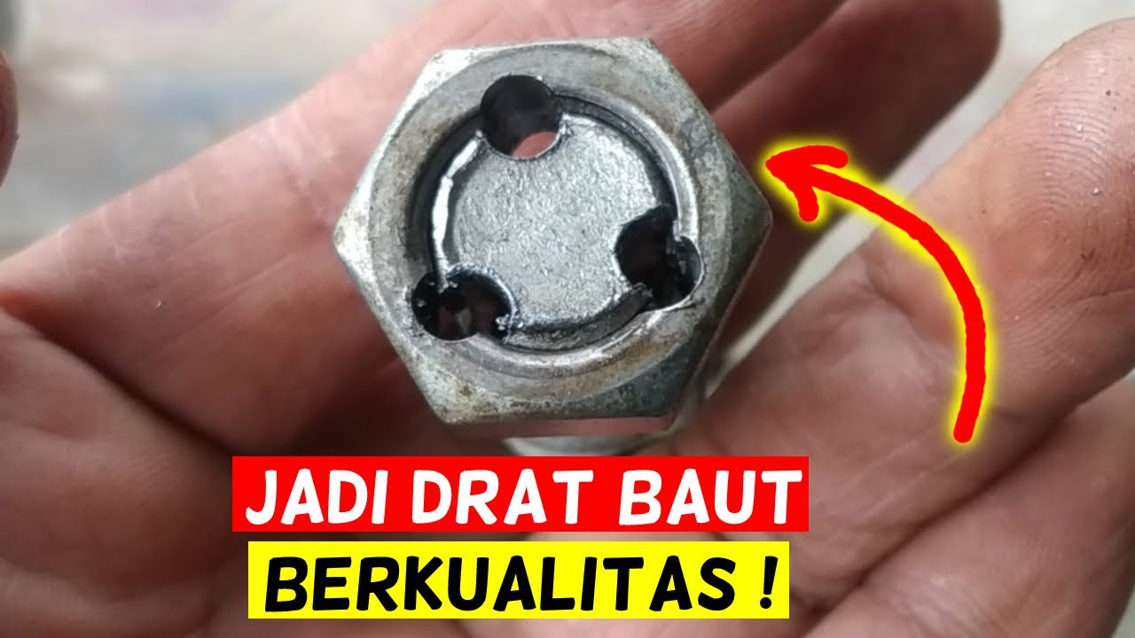 Cara Membuat Alat Drat Baut TAP & DIES Yang Doll atau Ledes - YouTube
