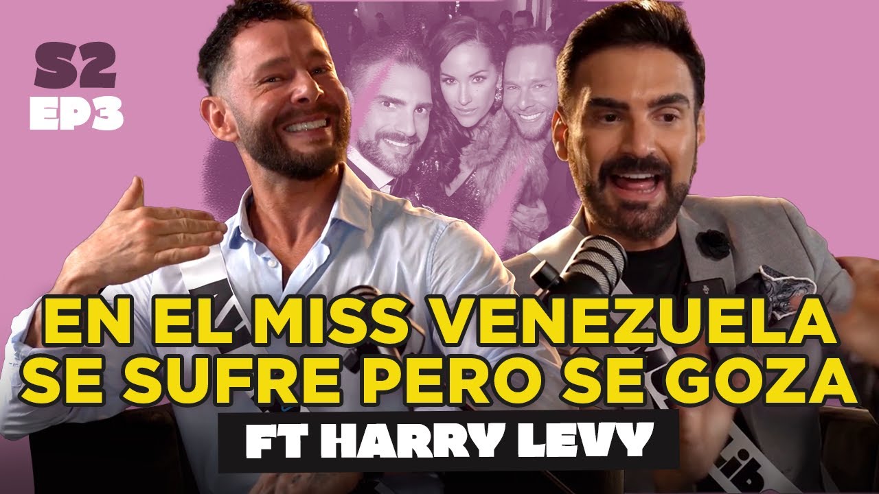 Harry Levy: "En el Miss Venezuela se sufre, pero se goza" - YouTube
