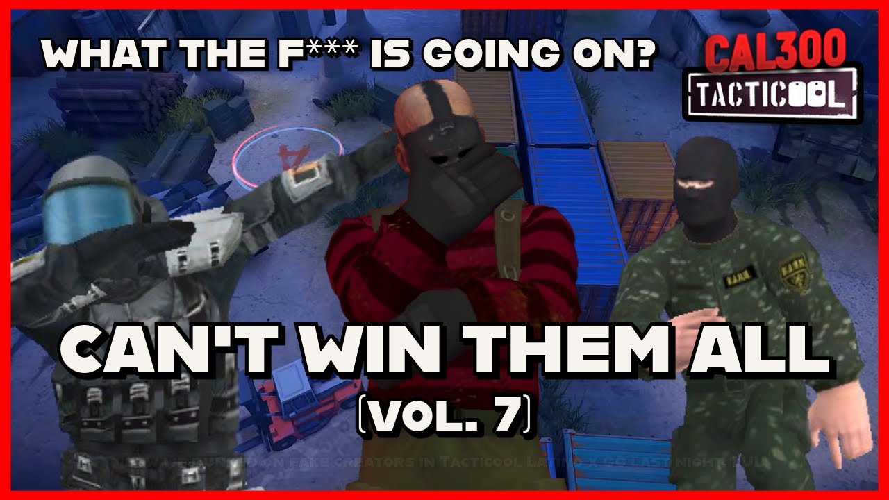 TACTICOOL: CAN'T WIN THEM ALL... (vol. 7) [Losses Compilation] - YouTube