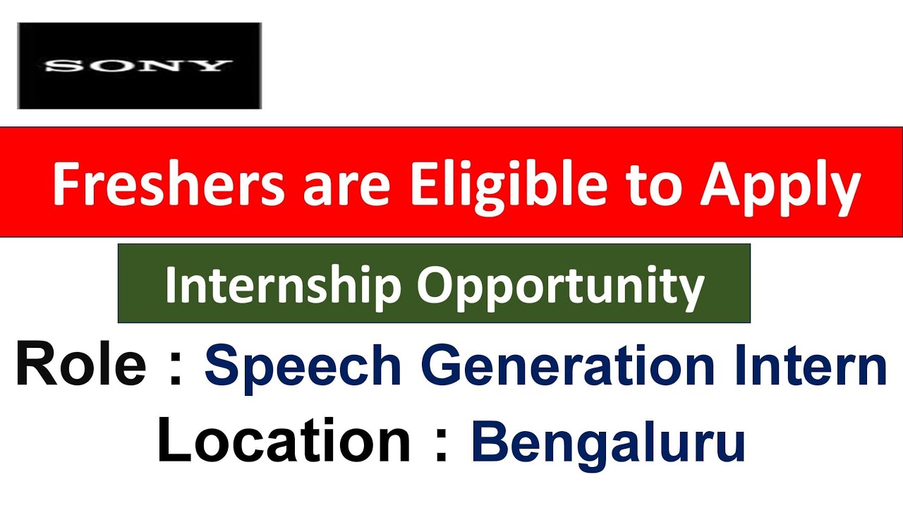 Sony Research India hiring Speech Generation Intern in Bengaluru ...