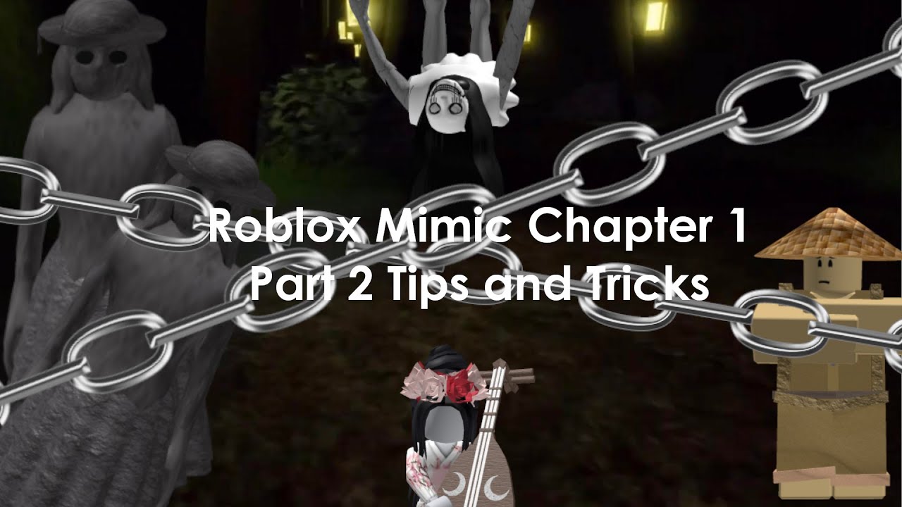 The Mimic | Book 1 | Chapter 1 Part 2 Tips and Tricks - YouTube