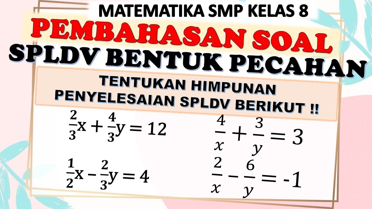 SPLDV KELAS 8 BENTUK PECAHAN - YouTube