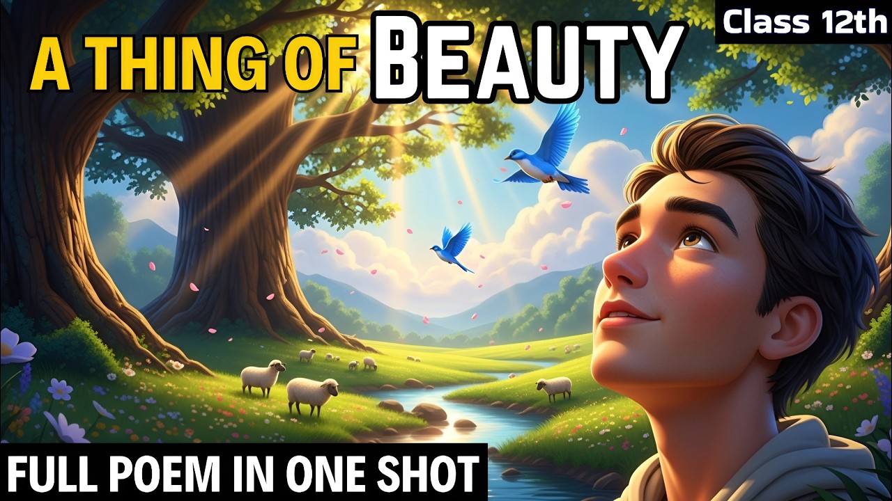 A thing of beauty class 12 | Animated video| One Shot | by John keats ...