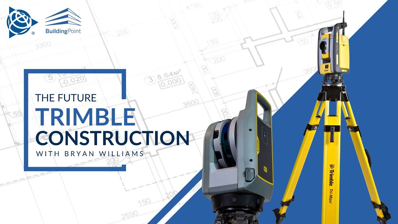 The Future of Construction | Trimble & BuildingPoint - YouTube