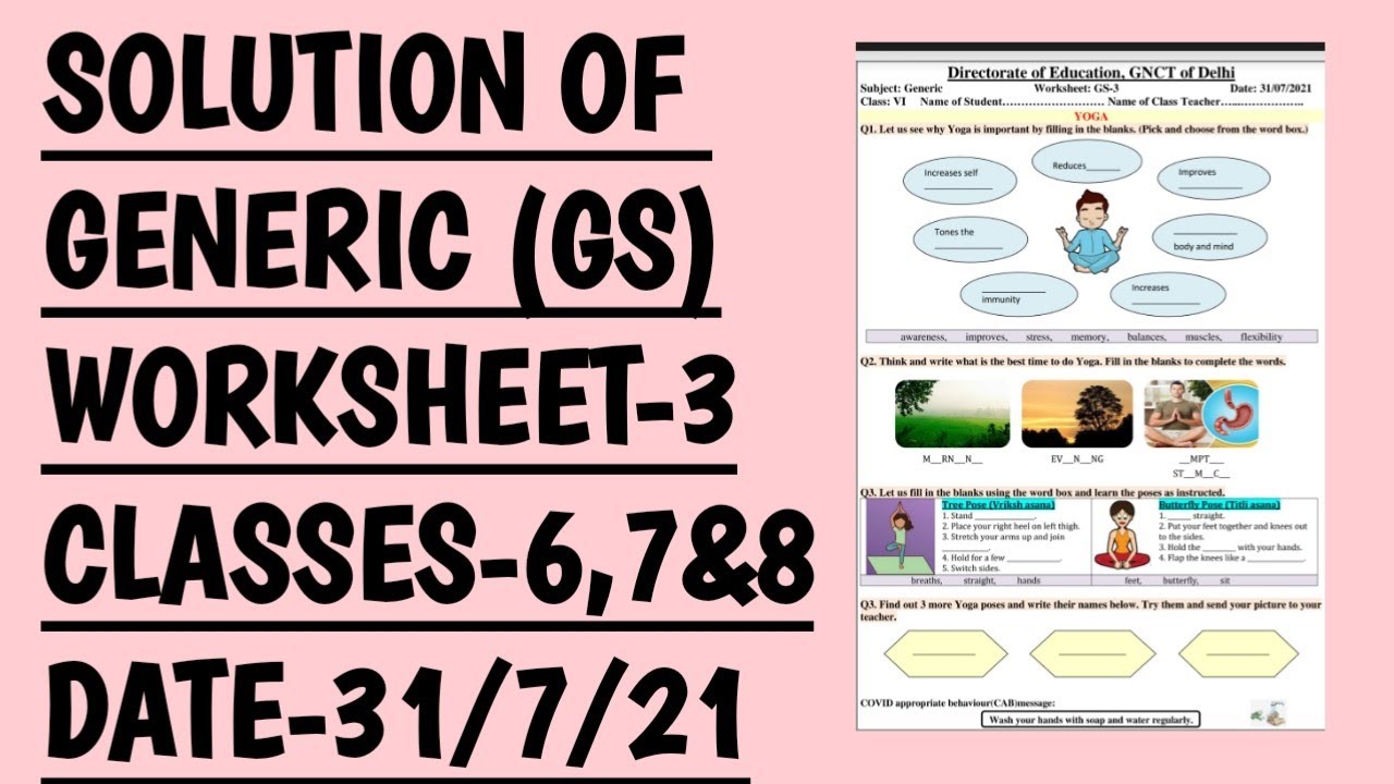 CLASSES-6,7&8|SOLUTION OF GENERIC (GS) WORKSHEET-3|(DATE-31/7/21)|YOGA ...