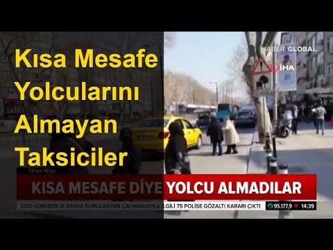 Kısa Mesafe Yolcularını Almayan Taksiciler