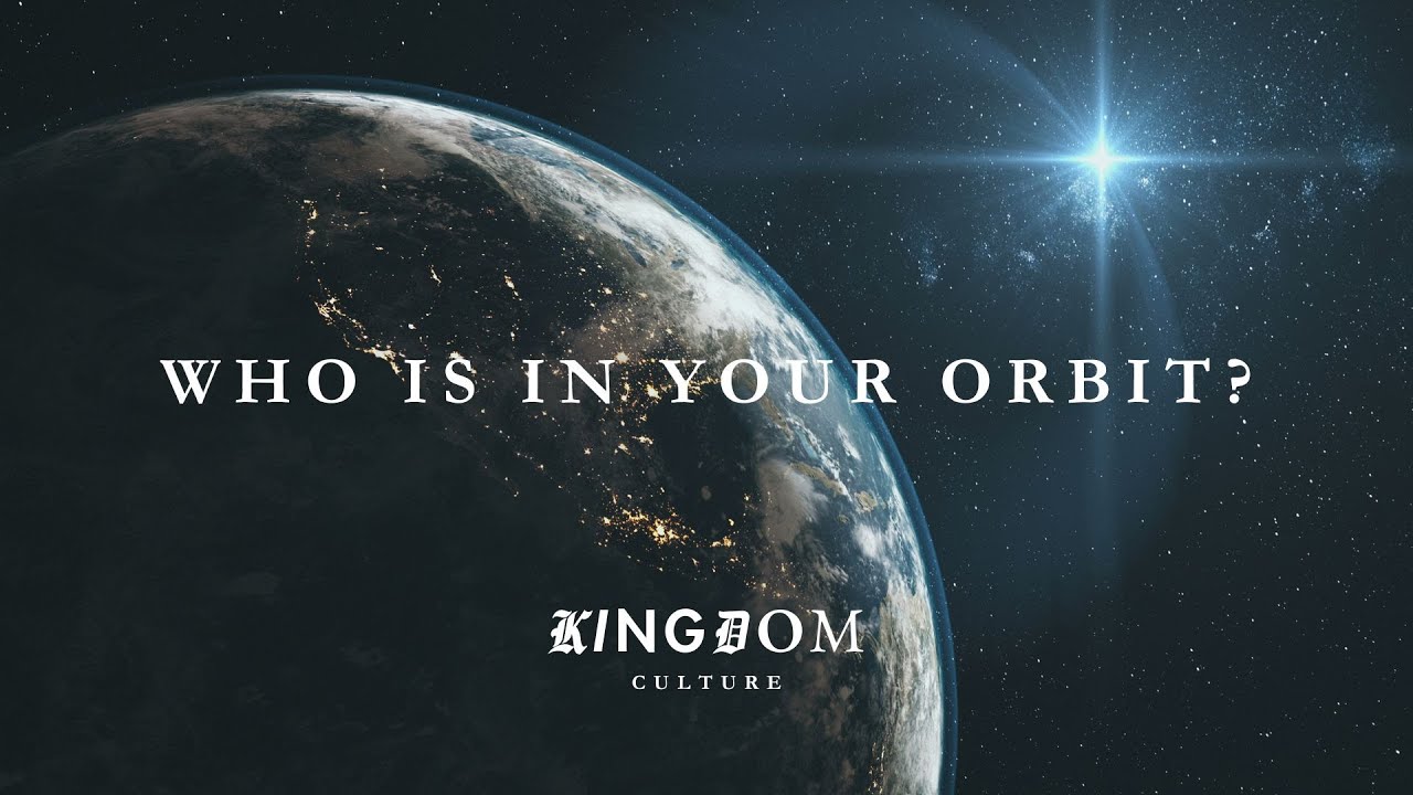 Who Is In Your Orbit? | Kingdom Culture | Pastor Jesse Jernigan | 2.25. ...