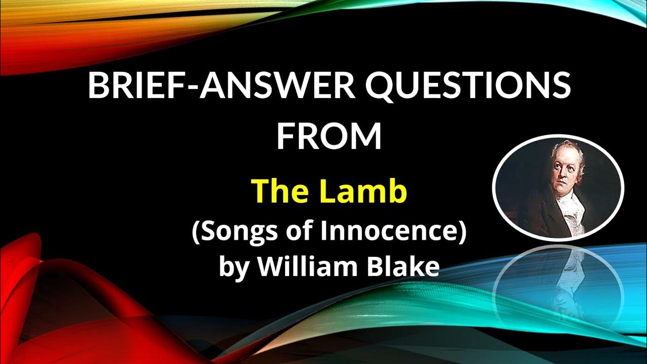 One of the famous poems of William Blake "The Lamb" Brief-answer ...
