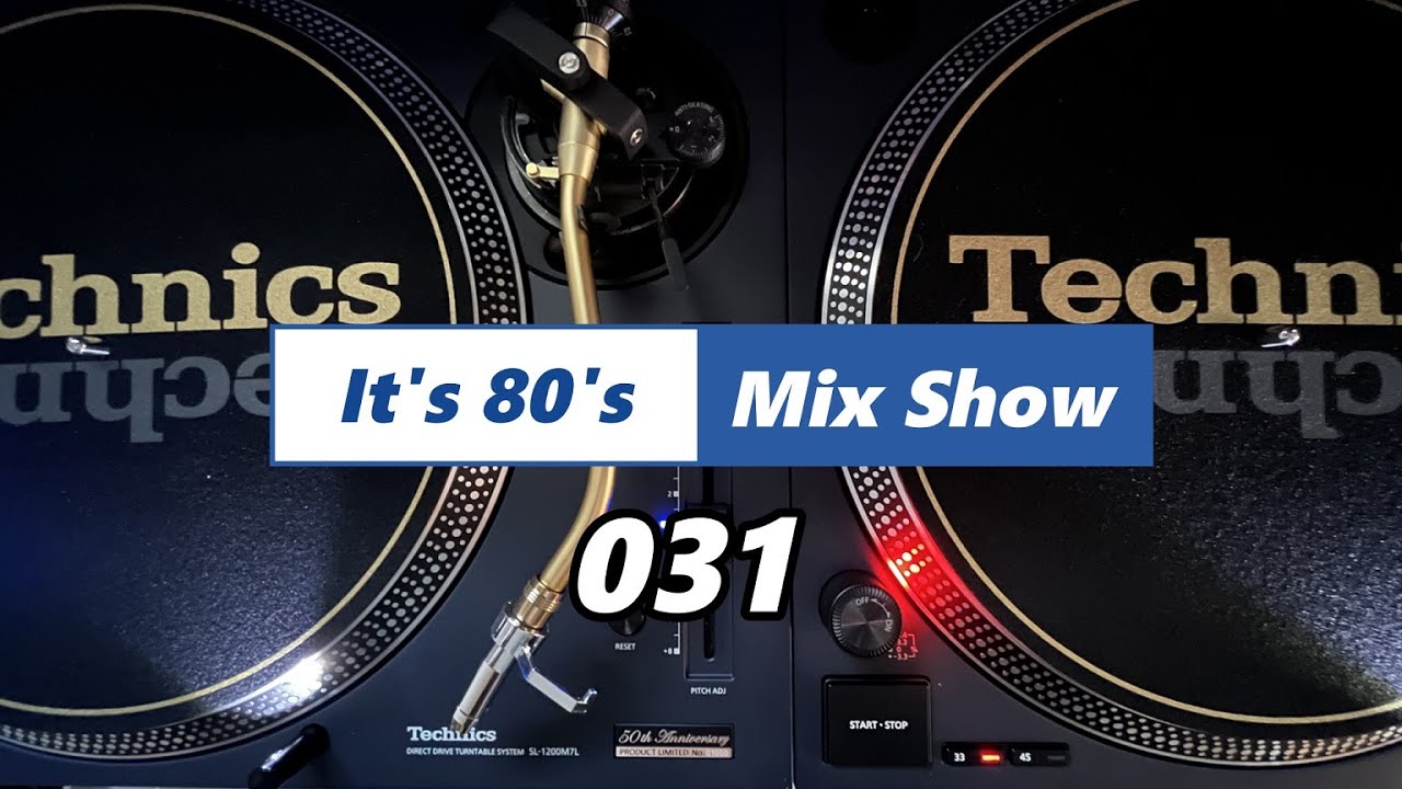 It's 80's Mix Show 031 - YouTube