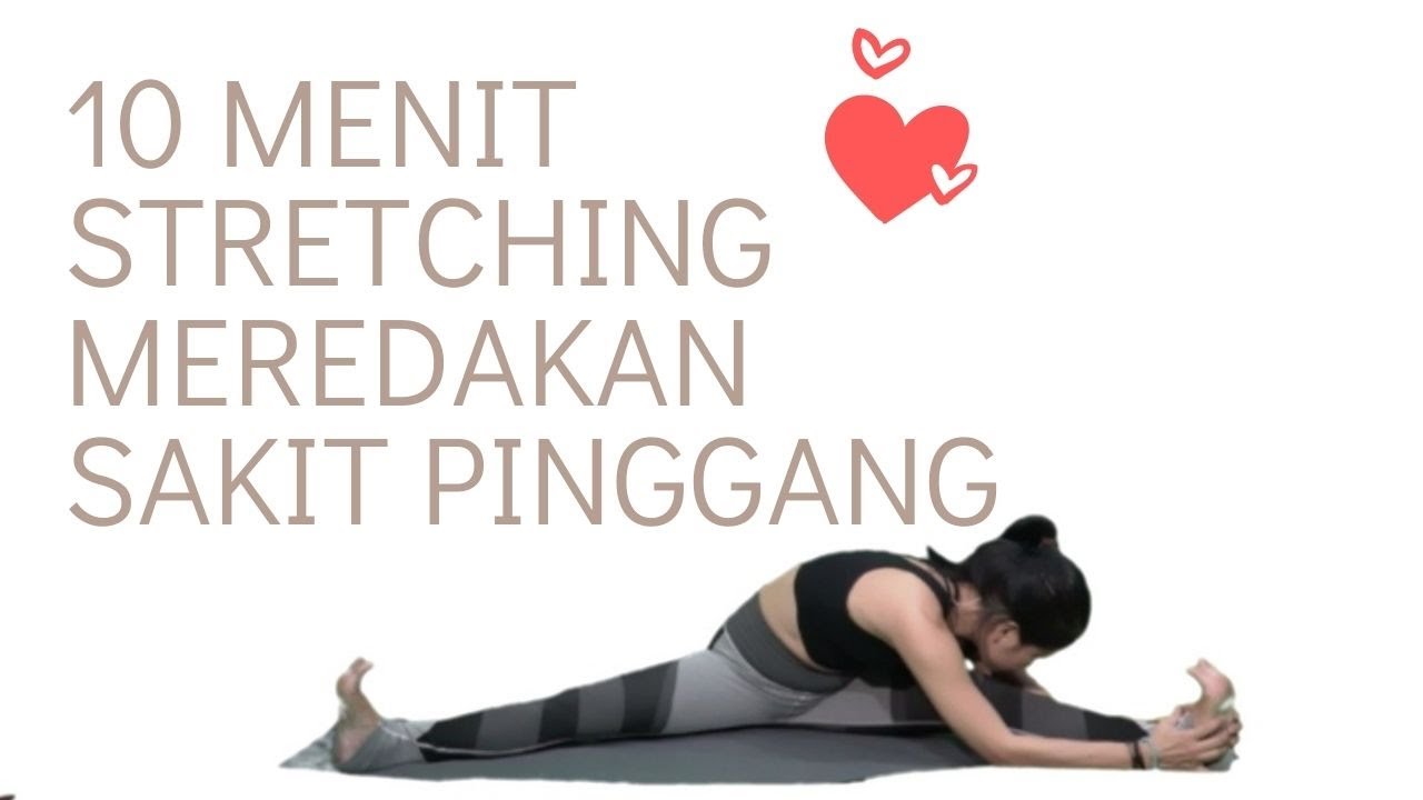 Tutorial 10 Menit Meringankan Sakit Pinggang - Stretching Pinggul ...