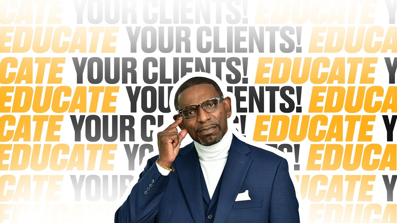 Educate Your Clients! - YouTube