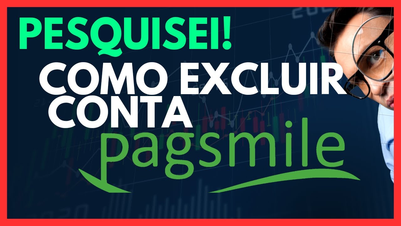 Tem como excluir conta pagsmile? - YouTube