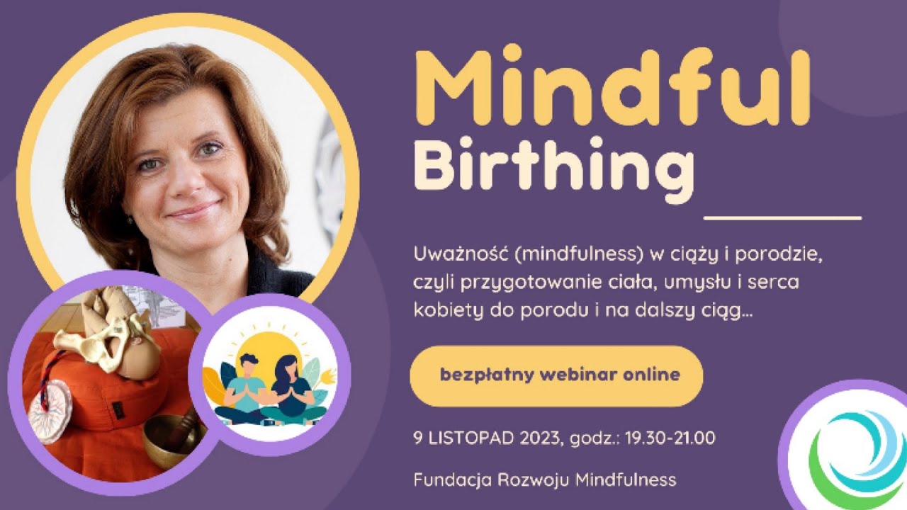 Uważny poród i rodzicielstwo - Mindful Birthing and Parenting. Dr Irena ...