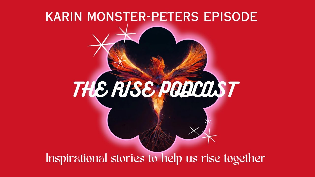 The Rise Podcast: Karin Monster-Peters - YouTube