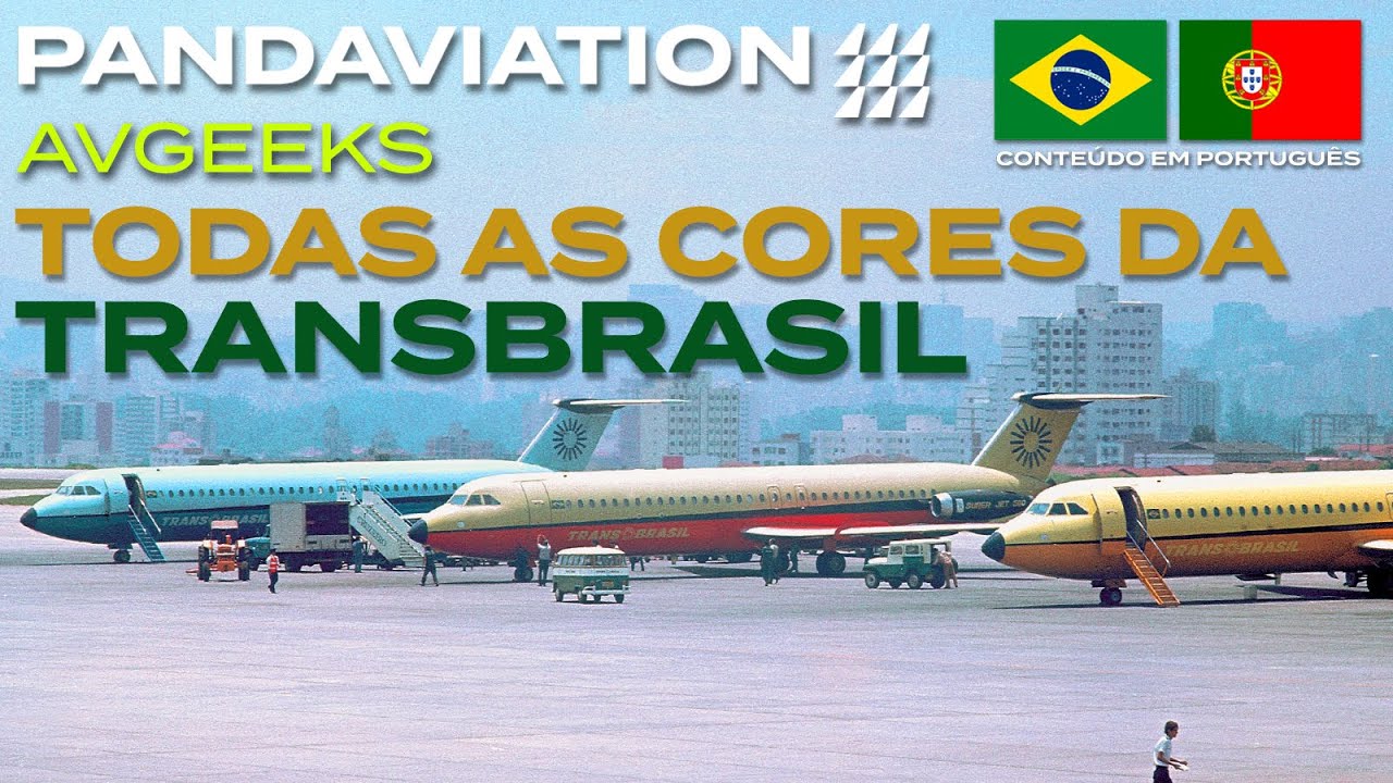 Transbrasil: a história de sua identidade corporativa | Avgeeks - YouTube
