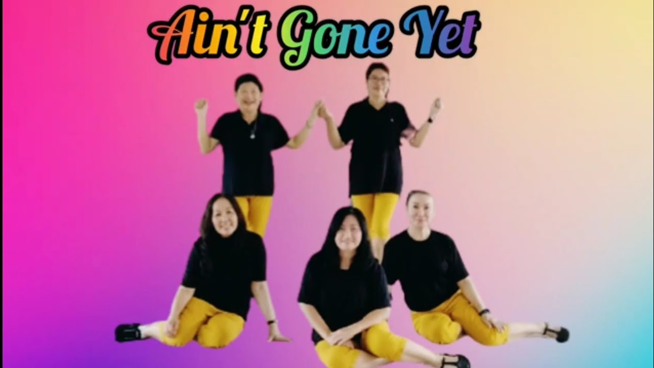 AIN'T GONE YET - Line Dance Chor : Maggie Gallagher ( UK ) September 2023 - YouTube