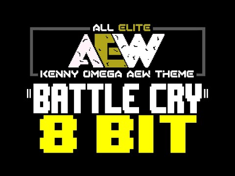 Battle Cry (Kenny Omega AEW Theme) [8 Bit Tribute to All Elite Wrestling] - 8 Bit Universe
