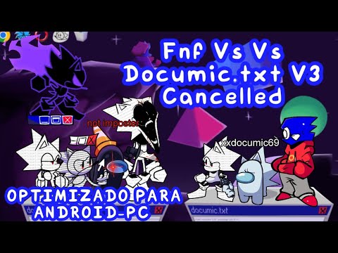 Fnf Vs Vs Documic.txt V3 Cancelled Optimizado Para Android-PC - YouTube