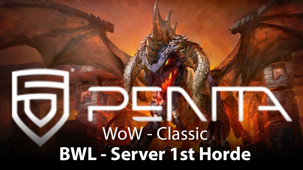 WoW Classic - Everlook BWL Horde 1st clear mit Penta - YouTube