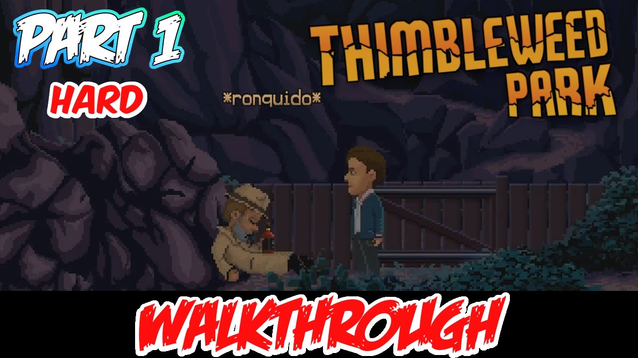 Walkthough /Gameplay/ Guia Thimbleweed Park PARTE 1 de Ron Gilbert ...