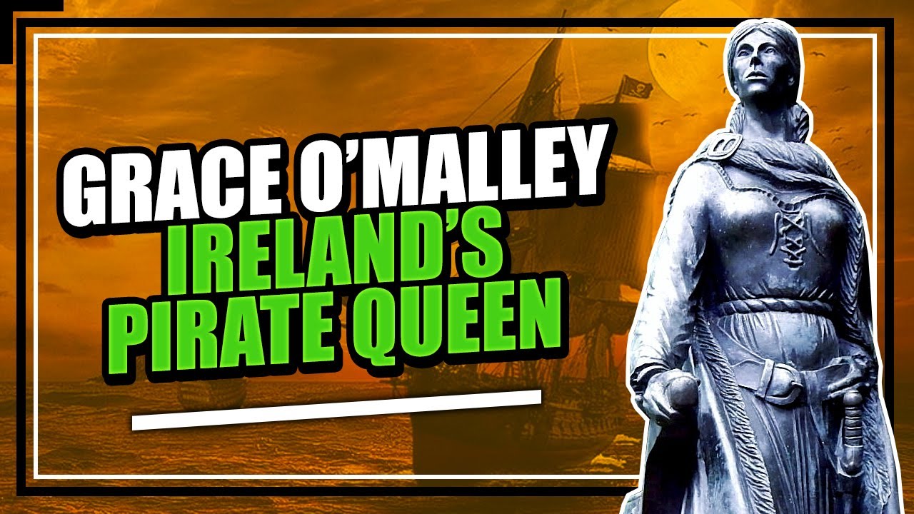 Irish Pirate Queen: Grace O'Malley - YouTube