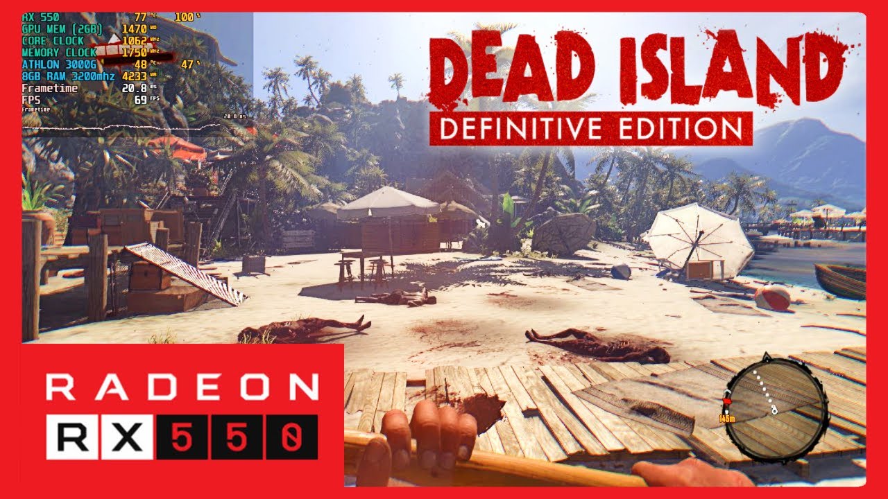 Dead Island Definitive Edition | RX 550 2GB 64 Bits OC | Athlon 3000G | 8GB RAM | Gameplay ...