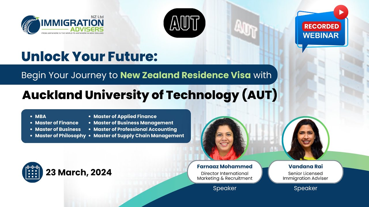 Webinar Recording - New Zealand Residence Visa with AUT | Vandana Rai ...