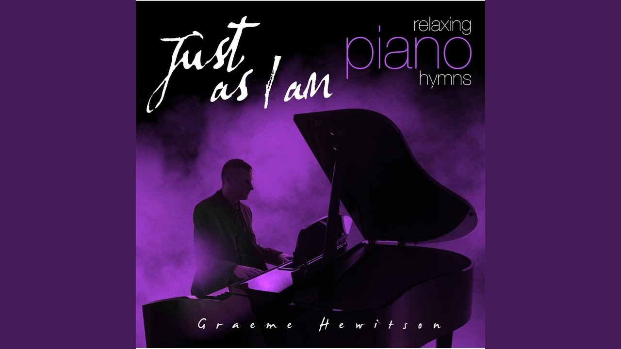 Just as I Am - YouTube