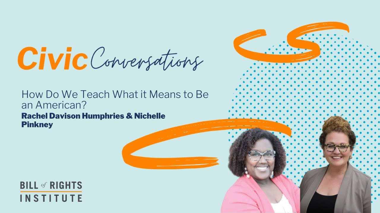 How Do We Teach What It Means to Be an American? | Civic Conversations ...
