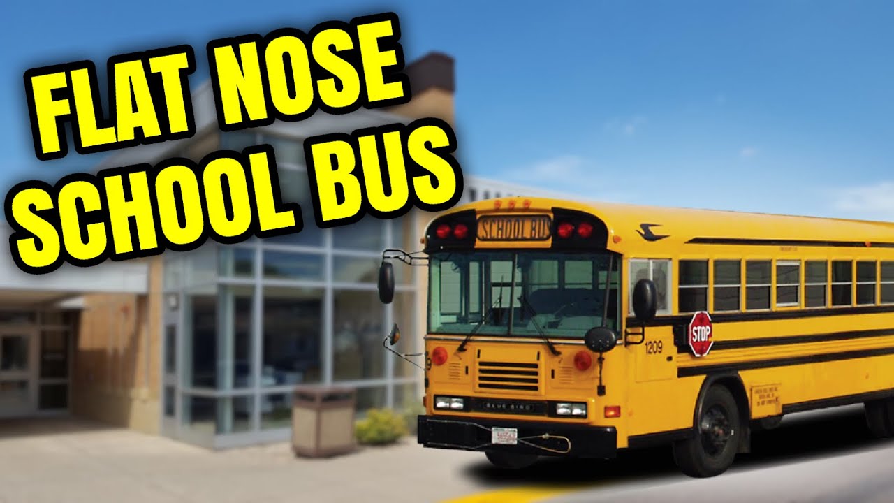 HAVE I EVER DRIVEN A FLAT NOSE SCHOOL BUS? - YouTube