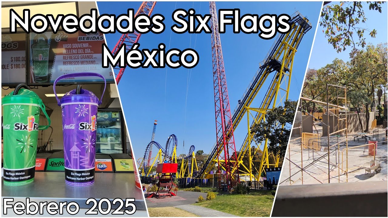 Novedades Six Flags México Febrero 2025 Nuevos vasos, Batgirl y obras ...