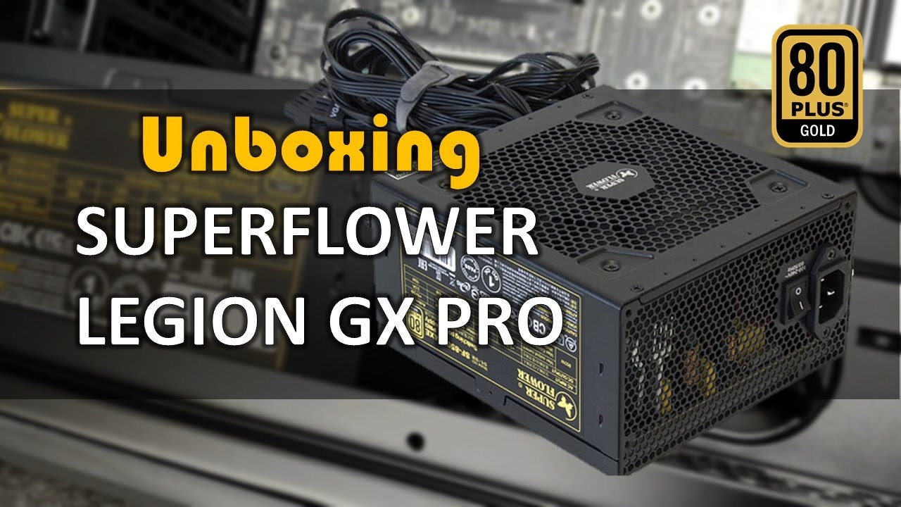 SuperFlower LEGION GX PRO 850W 80 PLUS Gold PSU Unboxing - YouTube