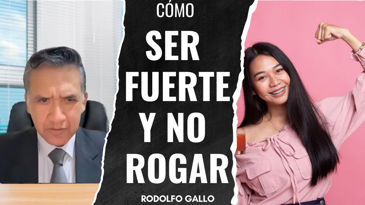 Cómo ser FUERTE en el amor Y NO ROGAR - YouTube