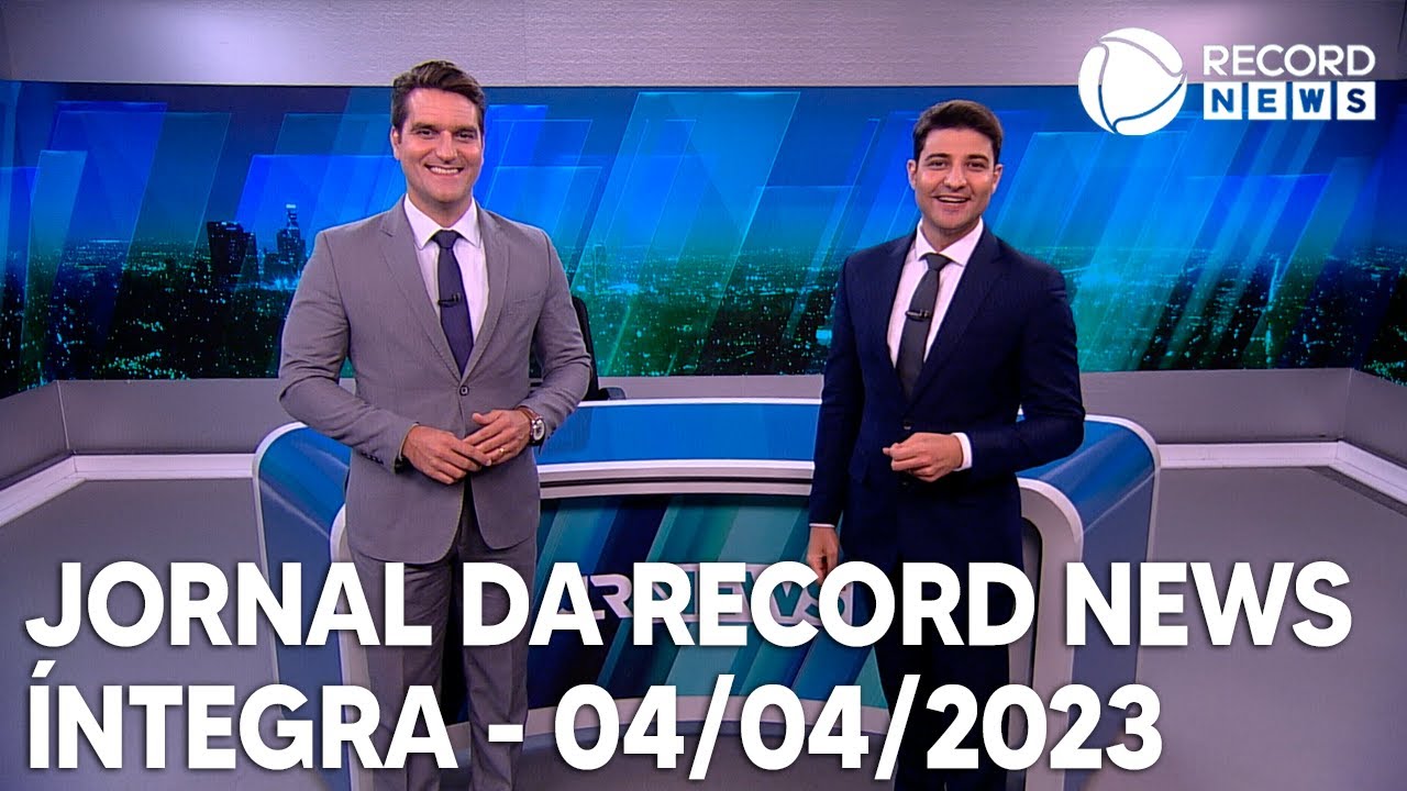 Jornal da Record News - 04/04/2023 - YouTube