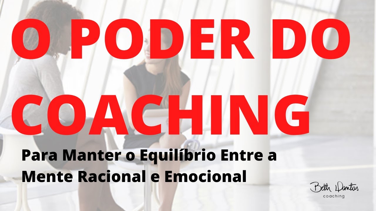 O PODER DO COACHING Para Manter o Equilíbrio Entre a Mente Racional e ...