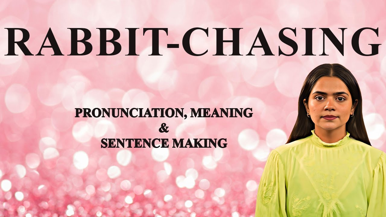 Rabbit-chasing - Meaning_&_Pronunciation_Word_World_Audio_Video ...