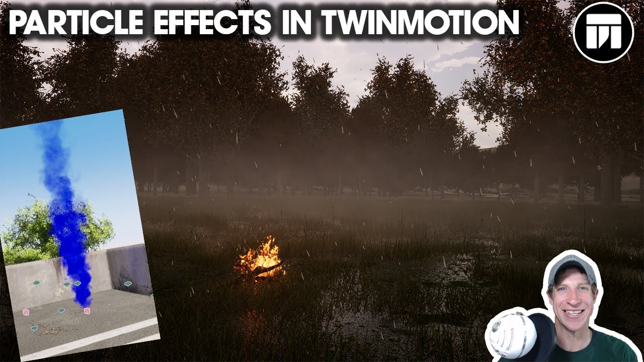 Create EFFECTS in Twinmotion Using Particle Systems - Fire, Smoke, Fog ...