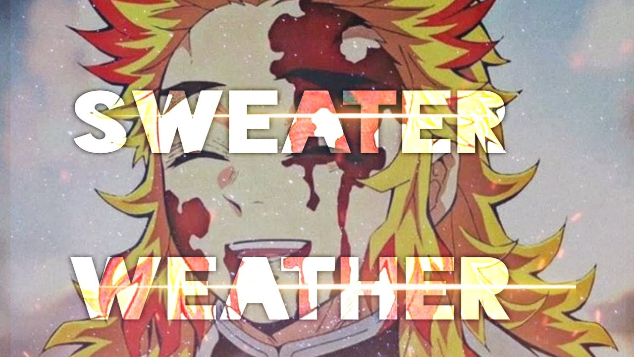 Demon Slayer - Sweater Weather [Edit/AMV] Rengoku - quick edit - YouTube