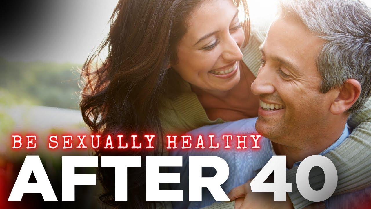 6 NATURAL Tips to Improve Sexual Health After 40 - YouTube