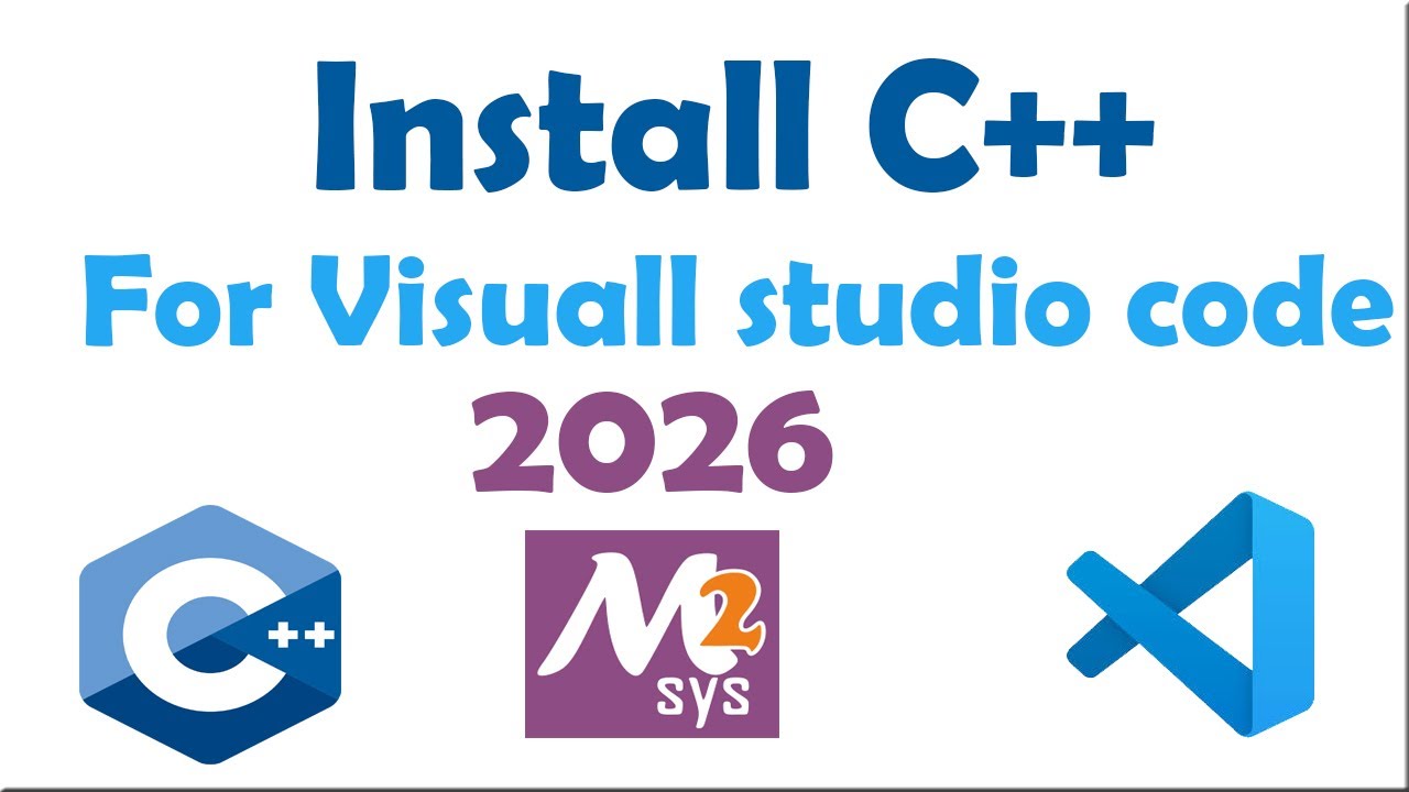 How to set up C++ in Visual Studio Code 2026 - YouTube