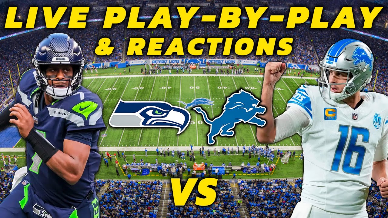 Seattle Seahawks vs Detroit Lions | Live Play-By-Play & Reactions - YouTube