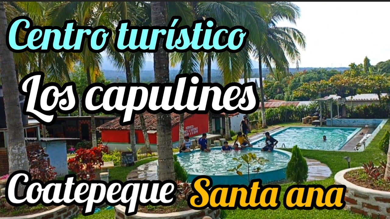 visitando centro turístico los capulines Coatepeque santa Ana - YouTube