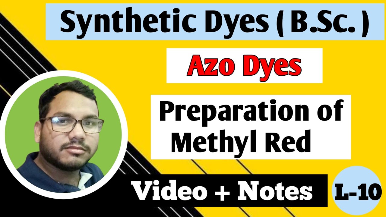 Preparation of Methyl red || Azo Dye || Synthetic Dyes B.Sc - YouTube