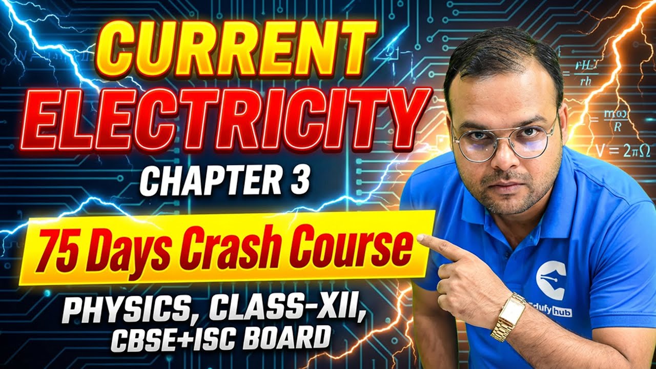 75 Days Crash Course Day-20 | Class 12 Physics | CH-3 Current ...
